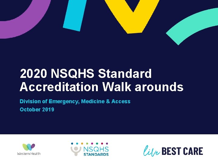 2020 NSQHS Standard Accreditation Walk arounds Division of