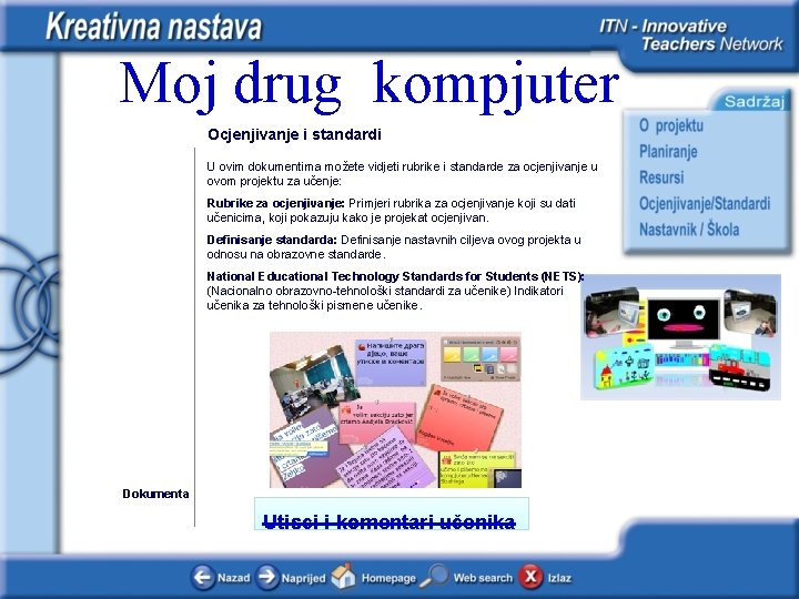 Moj drug kompjuter Osnovne informacije o projektu Informatika
