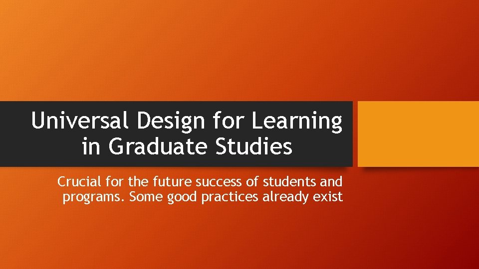 Universal Design for Learning in Graduate Studies Crucial