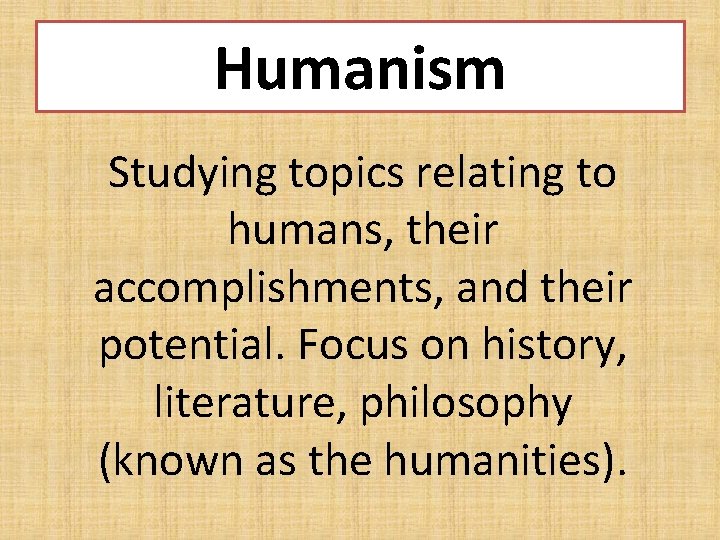 Art and the Renaissance Objective Understand the main