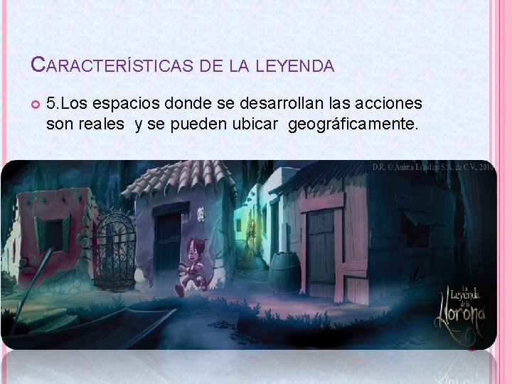 LA LEYENDA QU ES LA LEYENDA Una Leyenda