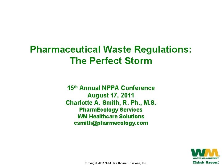 Pharmaceutical Waste Regulations The Perfect Storm 15 th