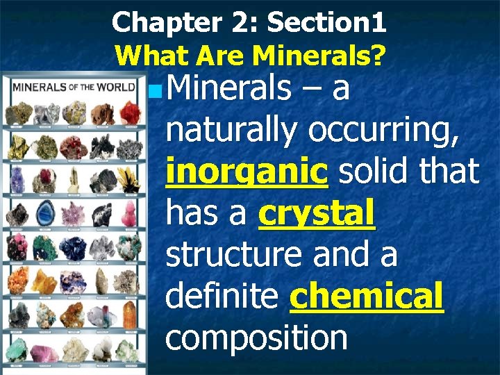 Chapter 2 Section 1 What Are Minerals n