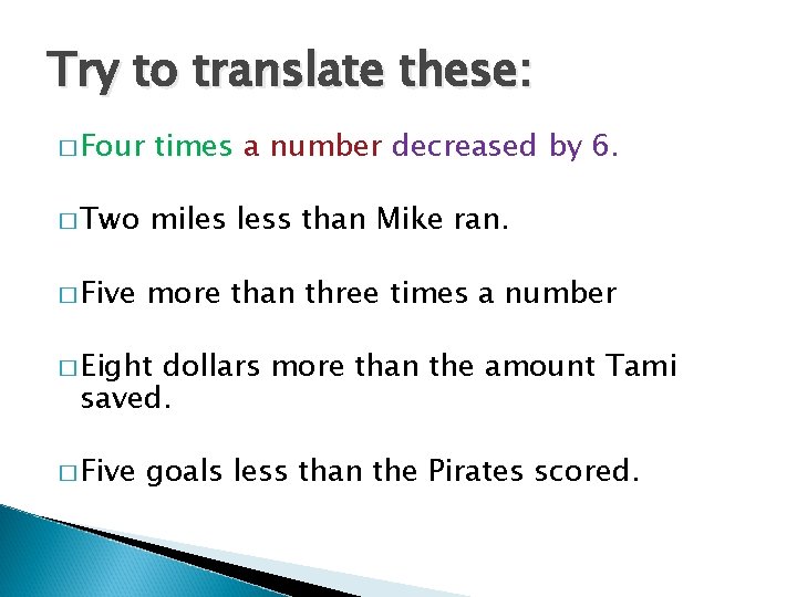 Translating Algebraic Expressions Lesson 6 Lets get started