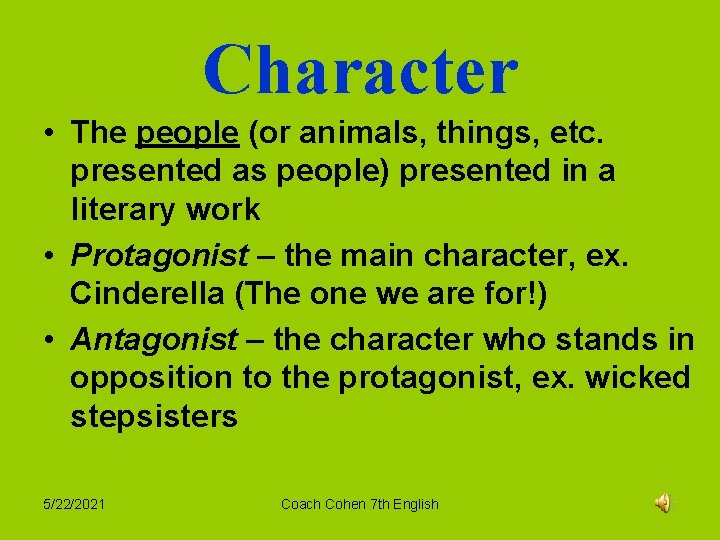 Elements of Fiction Character The people or animals