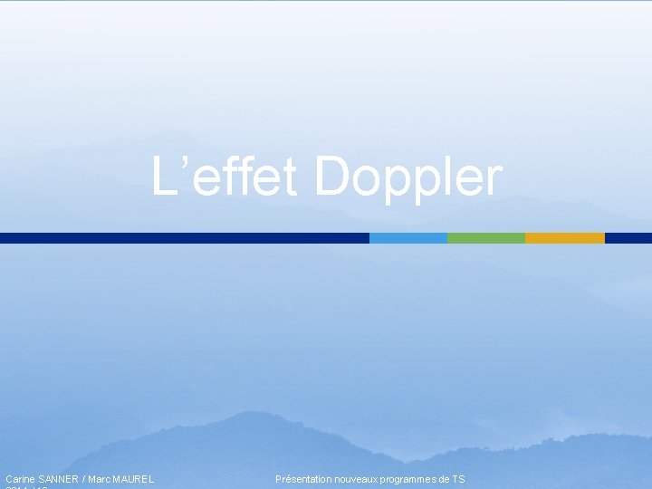 Leffet Doppler Carine SANNER Marc MAUREL Prsentation nouveaux