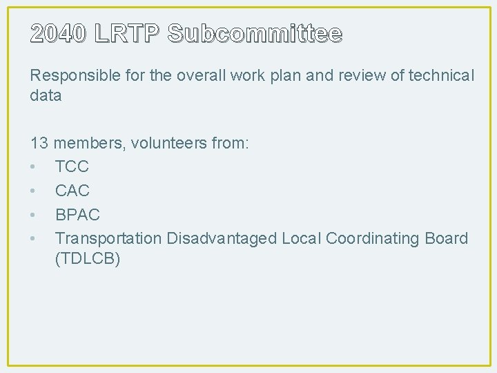 OVERVIEW 2040 Long Range Transportation Plan for Volusia