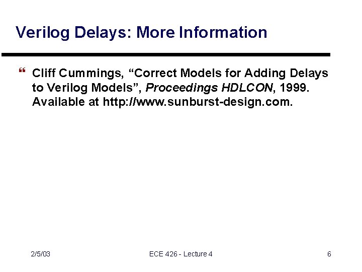 ECE 426 VLSI System Design Lecture 4 Advanced