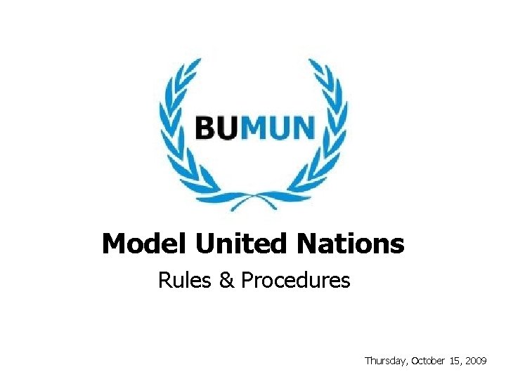 Model United Nations Rules Procedures Thursday October 15