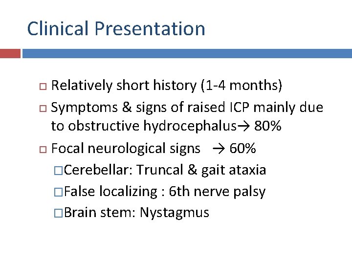 PRESENTATION AND MANAGEMENT OF INTRACRANIAL SPACE OCCUPYING LESIONS