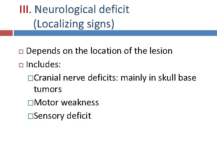 PRESENTATION AND MANAGEMENT OF INTRACRANIAL SPACE OCCUPYING LESIONS