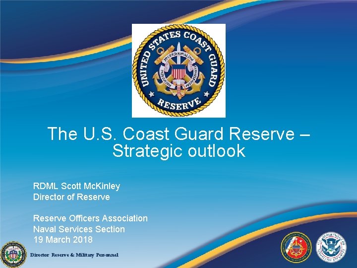 The U S Coast Guard Reserve Strategic outlook