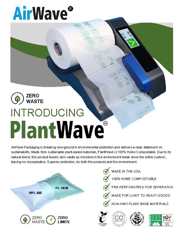 ZERO WASTE INTRODUCING Air Wave Packaging is breaking