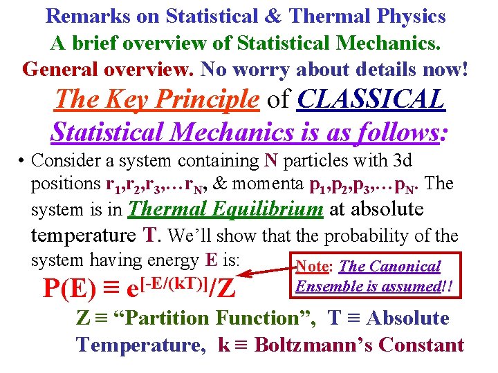 Introduction to Statistical Thermal Physics Basic Definitions Terminology