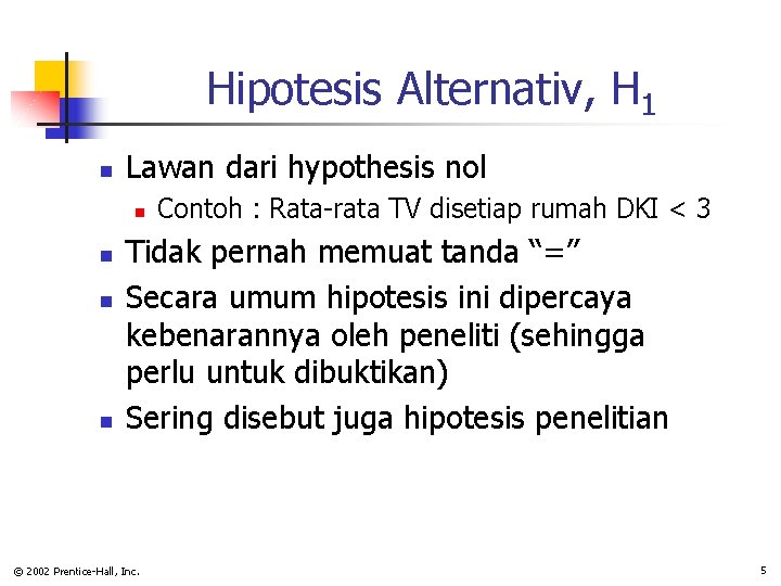 Metode Statistika I Dasar Dasar Hipotesis Test satu