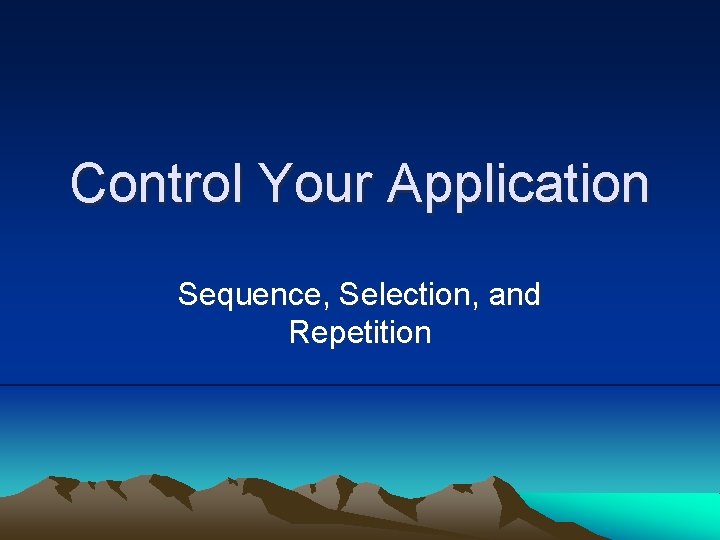 Control Your Application Sequence Selection and Repetition Controlling