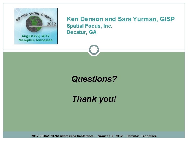 Ken Denson and Sara Yurman GISP Spatial Focus