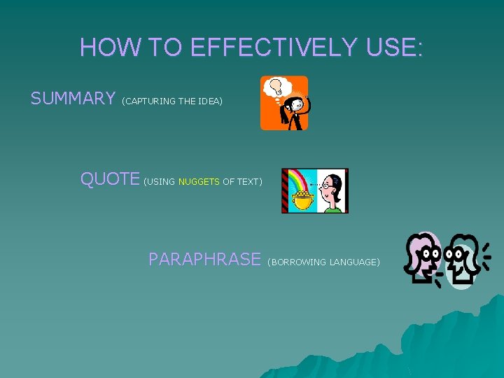HOW TO EFFECTIVELY USE SUMMARY CAPTURING THE IDEA