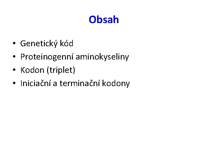 GENETICK KD Digitln uebn materil byl vytvoen v
