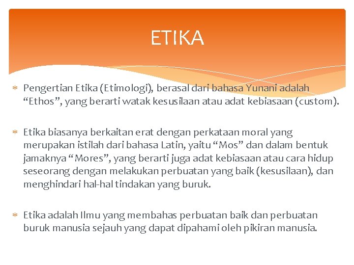 Perspektif Etik dalam Komunikasi Persuasif Pertemuan 3 ETIKA