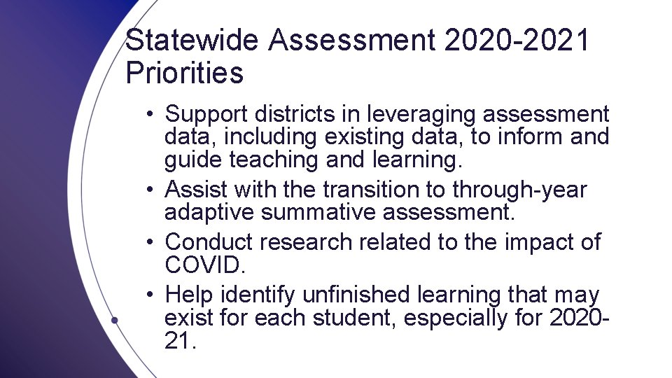 Statewide Assessment and Accountability Update for 2020 2021