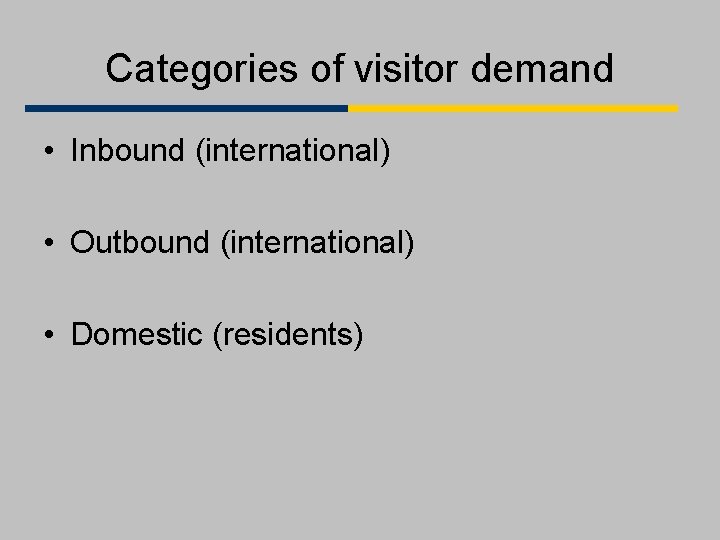 Chapter 1 Introducing Travel and Tourism Objectives How