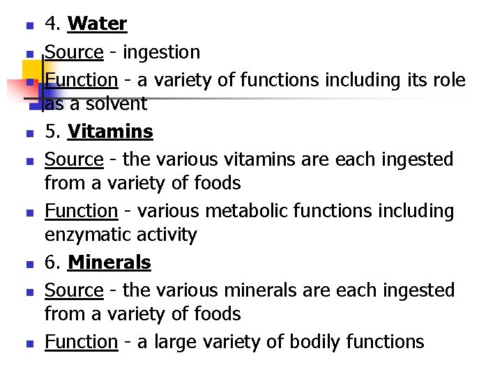 Six Basic Nutrients Six Basic Nutrients n n