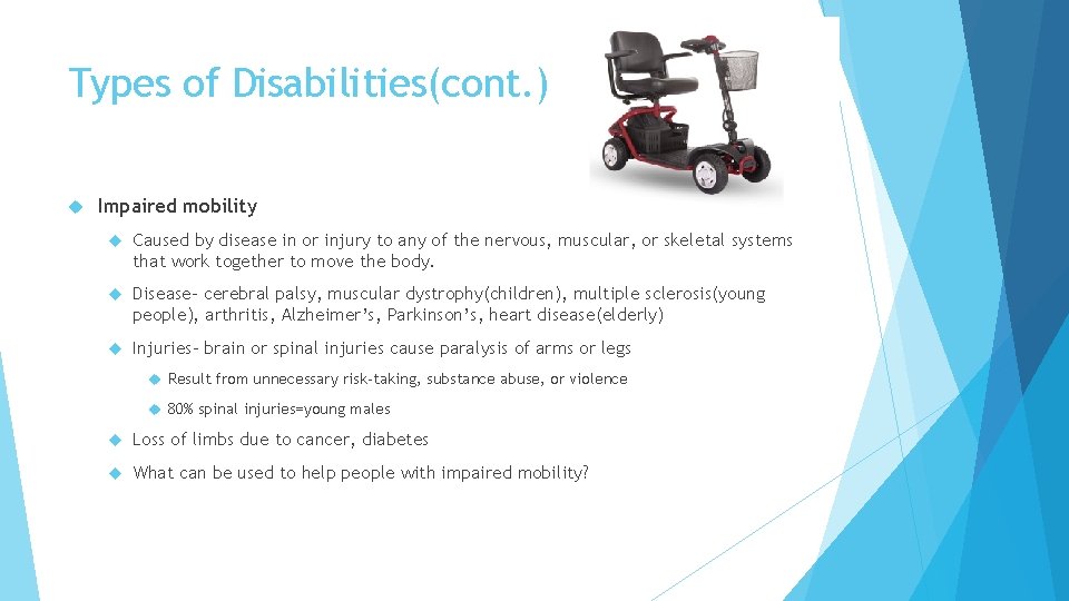 Disabilities What is a disability Any physical or