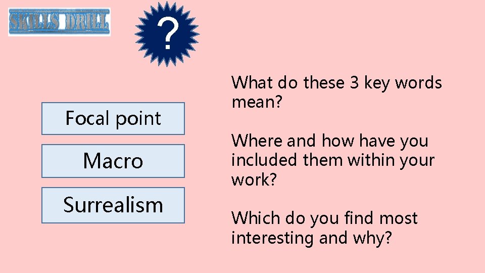 Focal point Macro Surrealism What do these 3