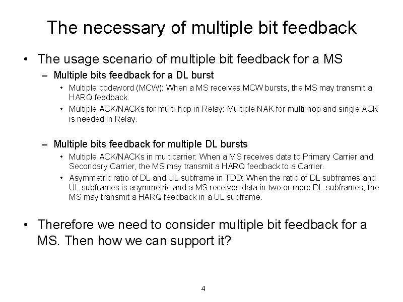 HARQ Feedback Channel for 2 bit HARQ feedback