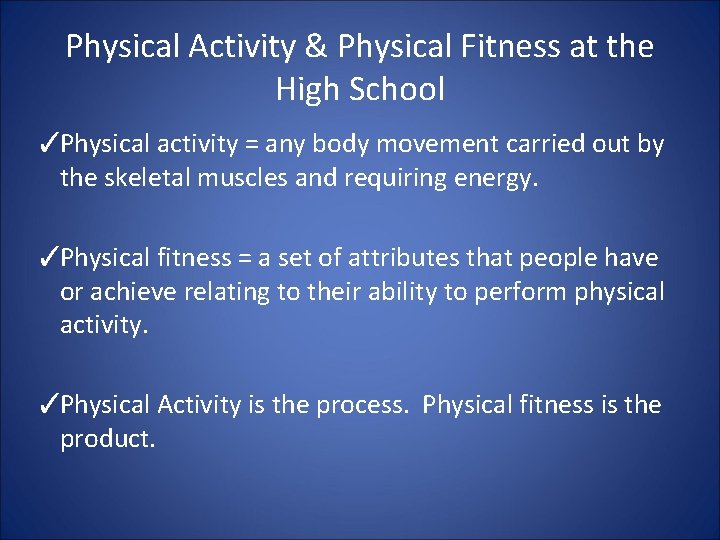 Physical Activity Physical Fitness at the High School