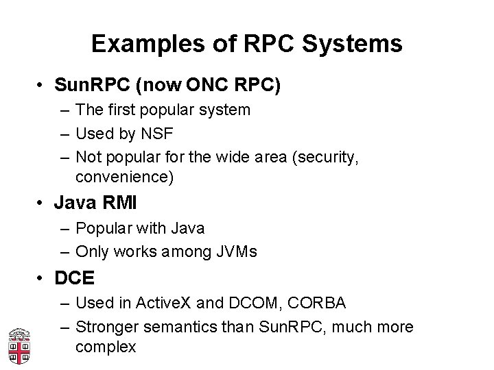 CSCI1680 RPC and Data Representation Rodrigo Fonseca Today