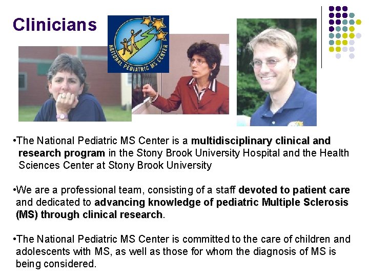 Community building with children with pediatric multiple sclerosis