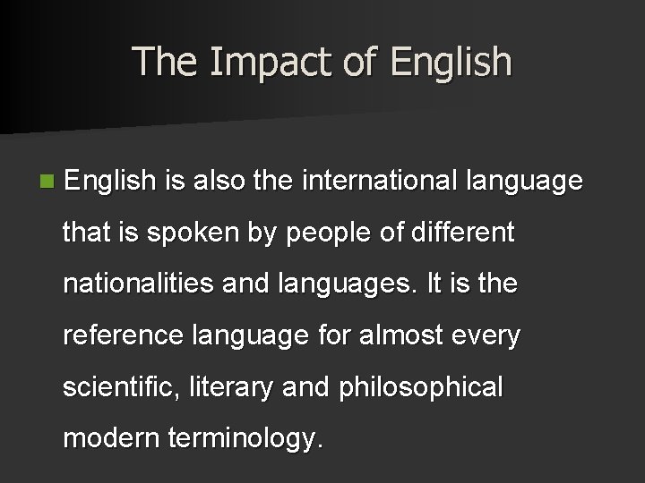 The Impact of English ABCDEFGH IJKLMNOP QRSTUVW XYZ