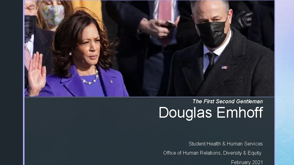 z The First Second Gentleman Douglas Emhoff Student