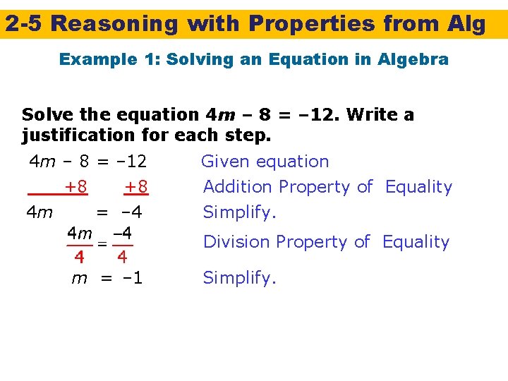 Reasoning with Properties from 2 5 Algebraic Warm