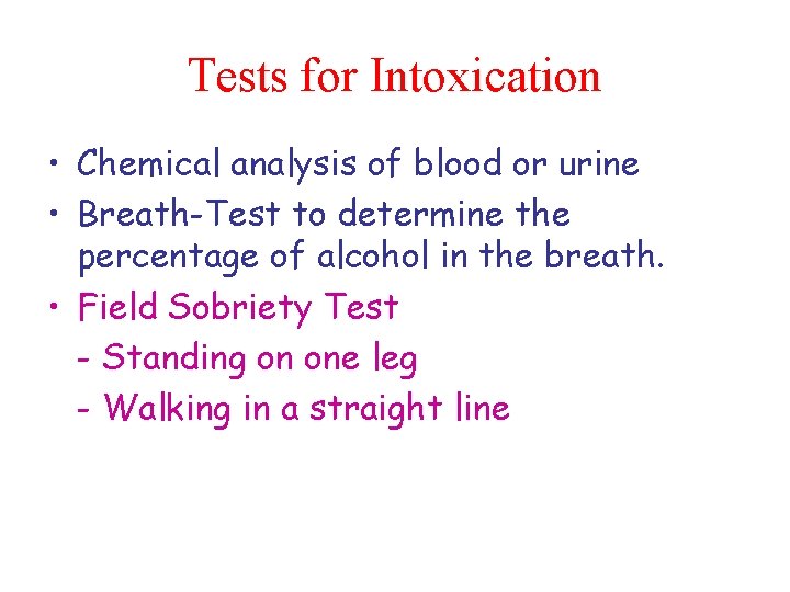 Laws Tests and Penalties for Drinking and Driving