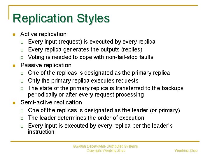 Building Dependable Distributed Systems Chapter 4 Wenbing Zhao