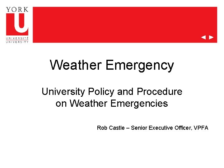 Weather Emergency University Policy and Procedure on Weather