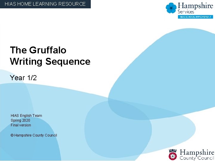 HIAS HOME LEARNING RESOURCE The Gruffalo Writing Sequence