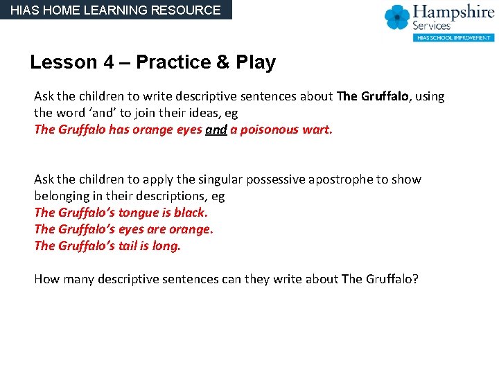 HIAS HOME LEARNING RESOURCE The Gruffalo Writing Sequence