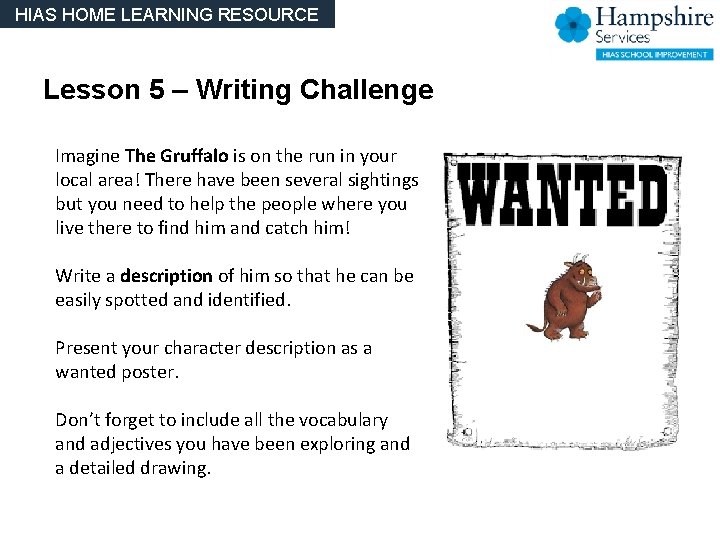 HIAS HOME LEARNING RESOURCE The Gruffalo Writing Sequence