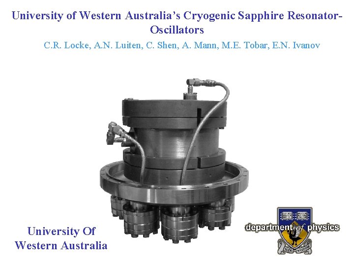 University of Western Australias Cryogenic Sapphire Resonator Oscillators