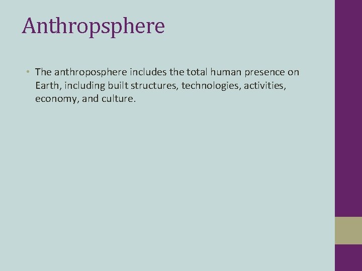 Earth Systems Earth is a system The boundary