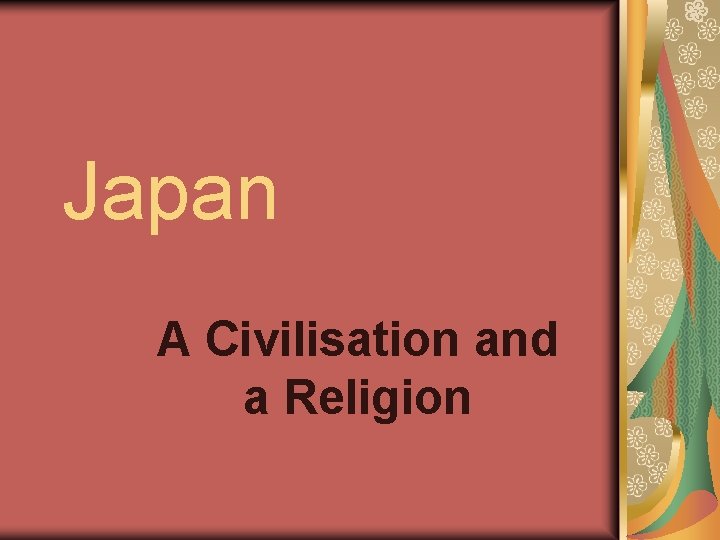 Japan A Civilisation and a Religion Japanese Syncretism