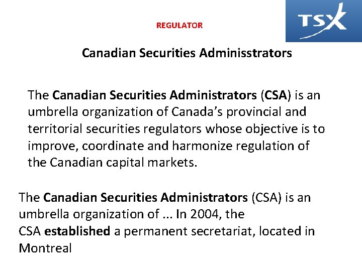 INTRODUCTION The Toronto Stock Exchange TSX has been