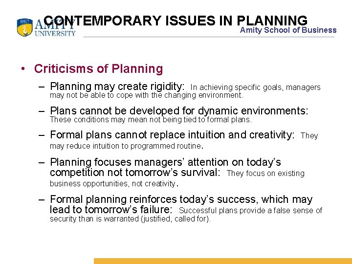 ELEMENTS OF PLANNING Amity School of Business OBJECTIVES