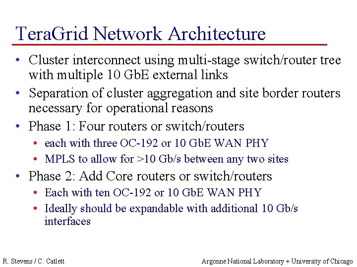 Tera Grid and IWIRE Models for the Future