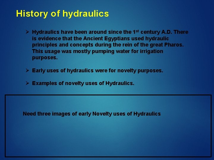 Hydraulics Need image of historical use of Hydraulic