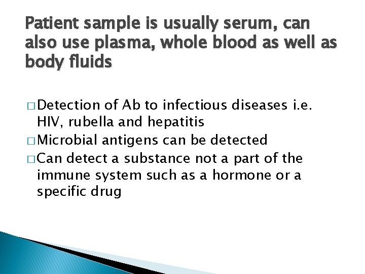 Tests based on Antigen Antibody Reactions These tests